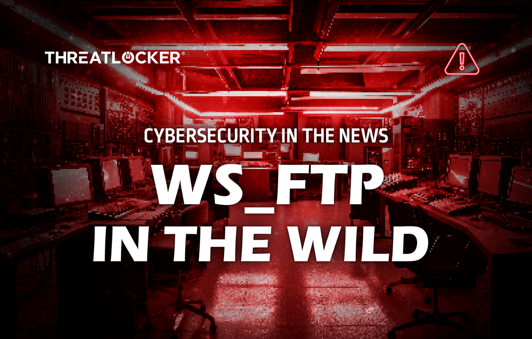 Cybersecurity Blogs and News | ThreatLocker